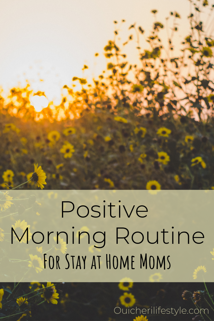 7 Tips for a Positive Morning Routine | Oui Chéri Lifestyle